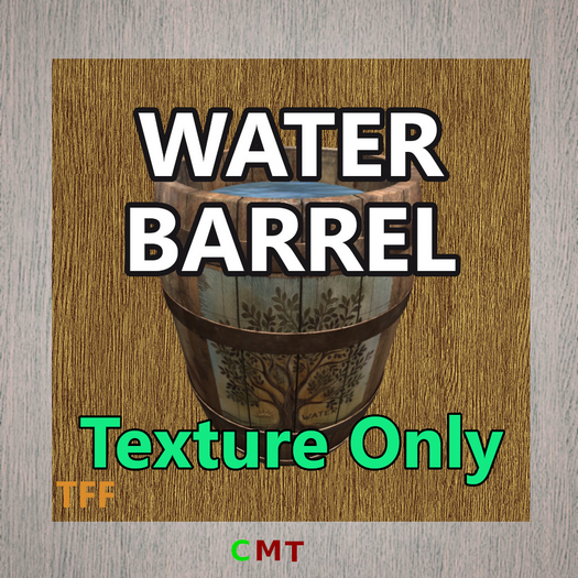 Second Life Marketplace - {TFF} Water Barrel TEXTURE W1