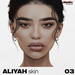 Second Life Marketplace - S-RANK "ALIYAH" SKIN / TONE 03