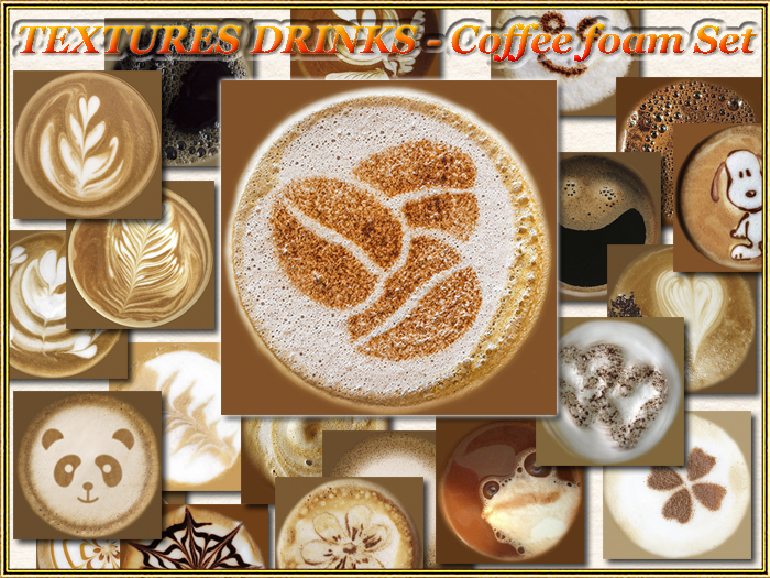 Second Life Marketplace - TEXTURES DRINKS - Coffee foam Set (23 ...
