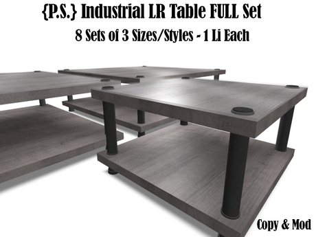 Second Life Marketplace - {P.S.} Industrial LR Table Set - 8 Styles/Colors