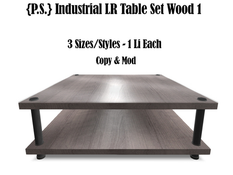 Second Life Marketplace - {P.S.} Industrial LR Table Set - 8 Styles/Colors