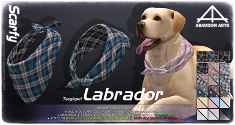 Second Life Marketplace - ABADDON ARTS - Scarfy [Teeglepet Labrador]