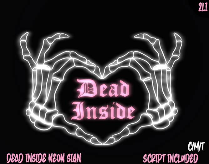 Second Life Marketplace - [FP] Dead Inside Neon Sign 2LI FULL PERM