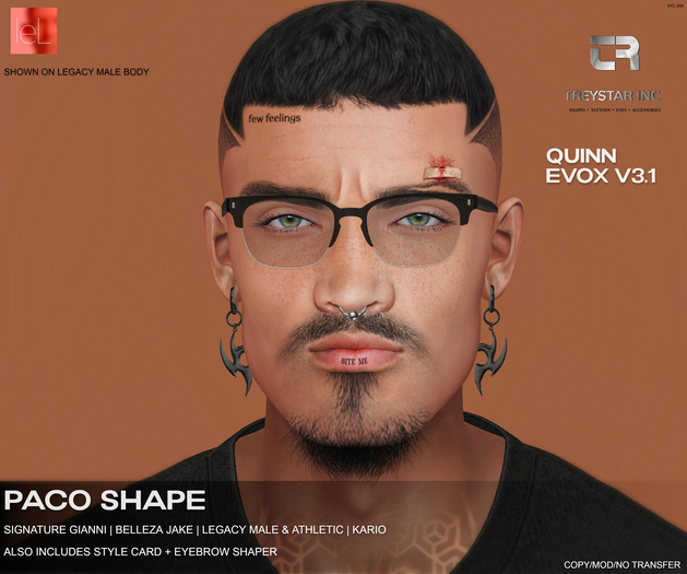 Second Life Marketplace - { Treystar Inc. } - Lelutka Quinn EvoX shape Paco