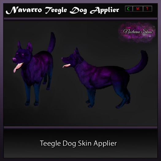 Second Life Marketplace - .:.Nocturne Skies.:. Navarro Teegle Dog Skin ...