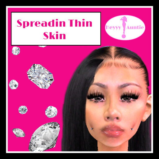 Second Life Marketplace - Heyyy Auntie!///*GIFT* SpreadinThinSkin ...