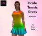 Second Life Marketplace - ! OMG ! Pride Tennis Dress for Khara
