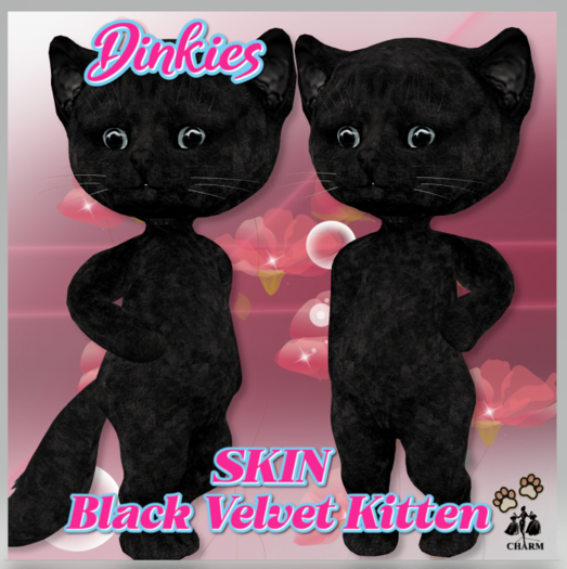 Second Life Marketplace - !!!CHARM Dinkies SKIN black velvet kitten
