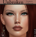 Second Life Marketplace - Emi's Attic ~ UNBROKEN Cosmetic Collection