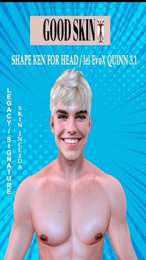 Second Life Marketplace - Good Skin - Shape Ken / HEAD / lel EvoX QUINN 3.1