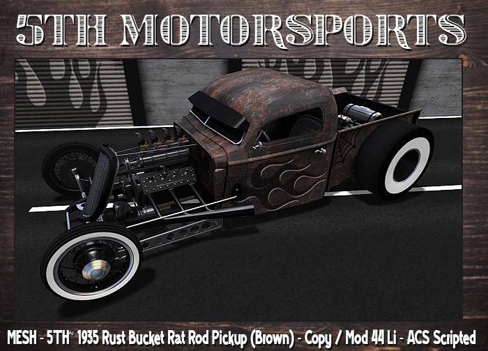 Second Life Marketplace - 5TH~ 1935 Rust Bucket Rat Rod Pickup (Brown)