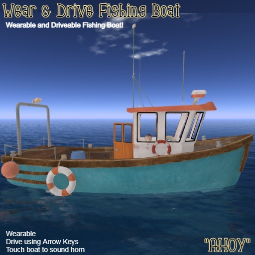 Second Life Marketplace - Old AHOY Fishing Boat Wearable Driveable Boat ...