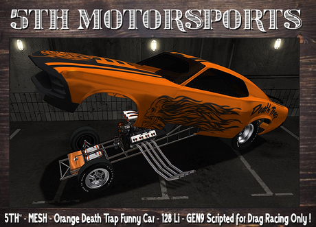 Second Life Marketplace - 5TH~ Orange Death Trap Funny Car GEN9 Drag ...