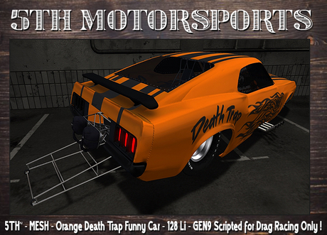 Second Life Marketplace - 5TH~ Orange Death Trap Funny Car GEN9 Drag ...
