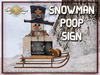 Second Life Marketplace - )O( GC: Snowman Poop Sign