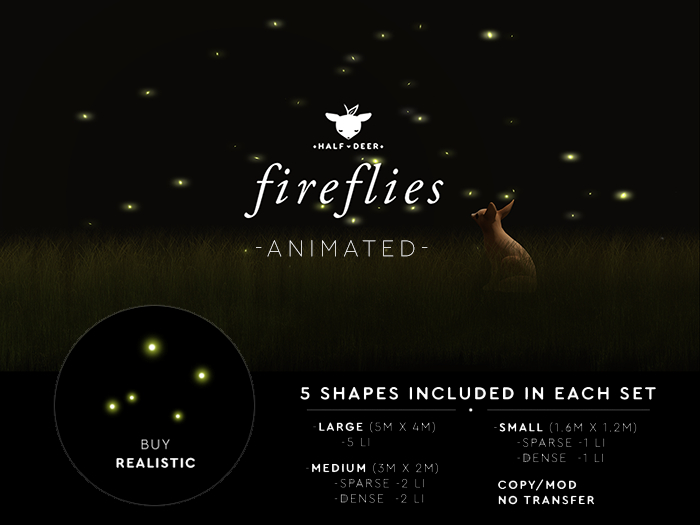 Second Life Marketplace - +Half-Deer+ Fireflies [Realistic Set]