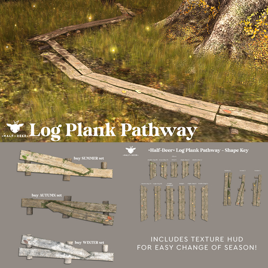 Second Life Marketplace - +Half-Deer+ Log Plank Pathway [FATPACK W/ HUD]