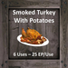 Second Life Marketplace - DFS Smoked Turkey With Potatoes (DFS ...