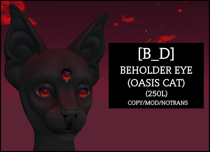 Second Life Marketplace - [B_D] BEHOLDER EYE (OASIS CAT)