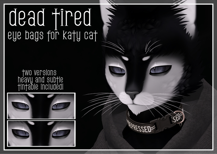 Second Life Marketplace - +MAWS+ Dead Tired. Stylized Eyebags for Katy Cat
