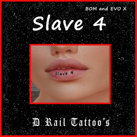 Second Life Marketplace - Slave 4 Lip Tattoo – EVO X + BOM