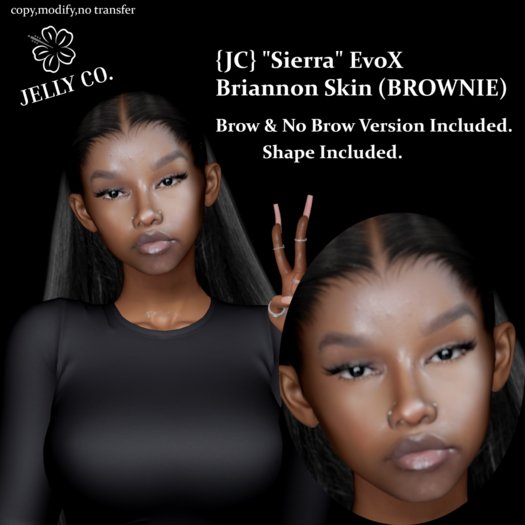 Second Life Marketplace - {JC} "Sierra" EvoX Briannon Skin (BROWNIE)