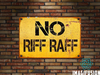 Second Life Marketplace - *Vintage Metal Sign - No Riff Raff*