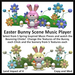 Second Life Marketplace - Ever Green - Easter Bunny Scene Music Player
