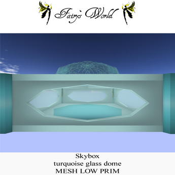 Second Life Marketplace - *Fairy`s World* Skybox dome turquoise glass ...