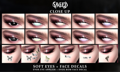 Second Life Marketplace - SAGED. Soft Eyes + Face Decals EVOX
