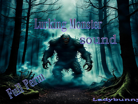 Second Life Marketplace - Bunny's sounds -Lurking Monster Sound-full ...