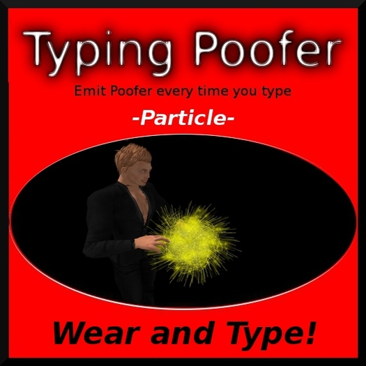 Second Life Marketplace - TypingPoofer Particle