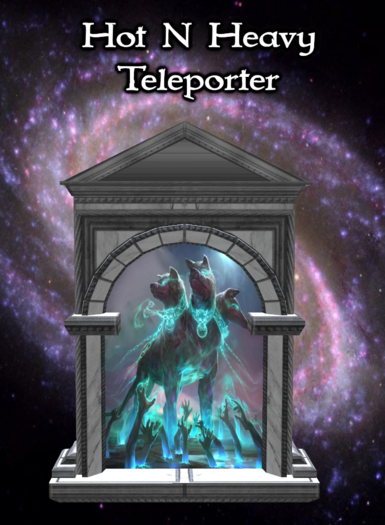 Second Life Marketplace - Hot N Heavy - Teleporter Cerberus