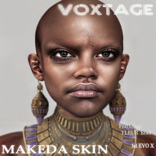 Second Life Marketplace - VOXTAGE - MAKEDA / EVOX SKIN
