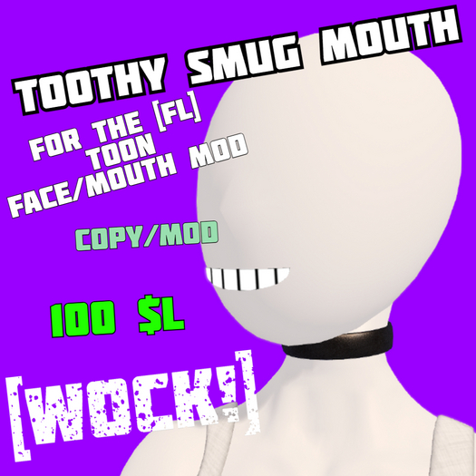 Second Life Marketplace - [WOCK!] Toothy Smug Mouth for Toon Mouth Mod