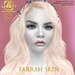 Second Life Marketplace - TARRAH SKIN EVOX GHOST