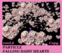 Second Life Marketplace - PARTICLE FALLING DAISY HEARTS