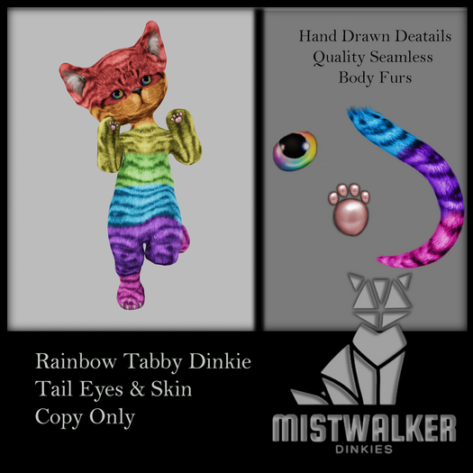 Second Life Marketplace - ~MwD~ Dinkie Skin / Eye - Tabby Rainbow (ADD ME)