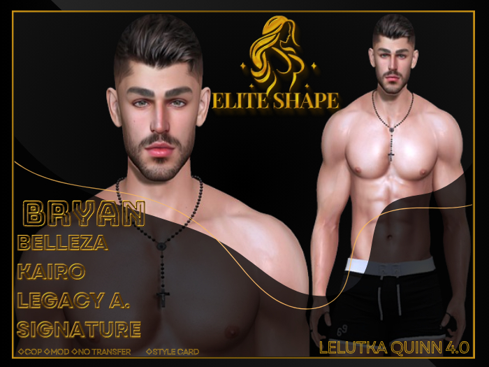 Second Life Marketplace - ELITE SHAPE - SHAPE BRYAN [LEL . EVOX QUINN 4.0]