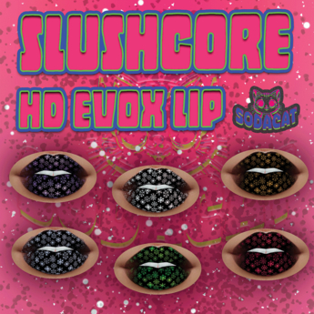 Second Life Marketplace - sodacat - SlushCore- HD EVOX Lip
