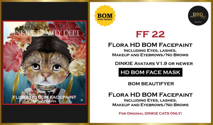 Second Life Marketplace - *DB* DINKIE FF22 HD BOM MAKEUP* Flora