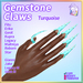 Second Life Marketplace - ~TL~ Unisex Gemstone Claws Turquoise