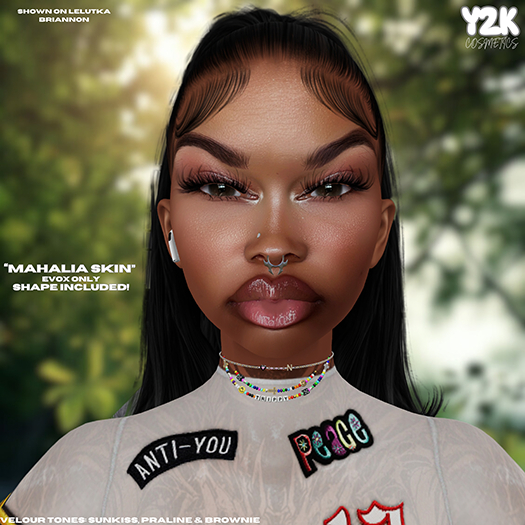 Second Life Marketplace - #Y2K - MAHALIA SKIN EVOX [UNPACKER]