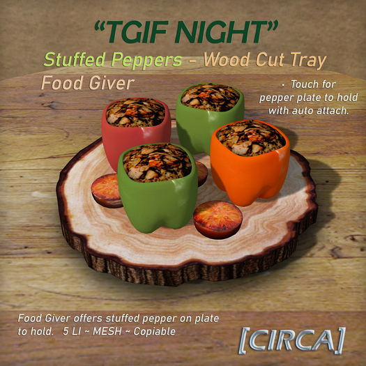 Second Life Marketplace - [CIRCA] - "TGIF Night" Stuffed Peppers - Wood ...