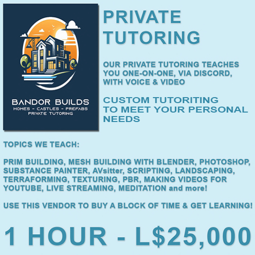 Second Life Marketplace - Bandor Builds - 1 Hour Private Tutoring