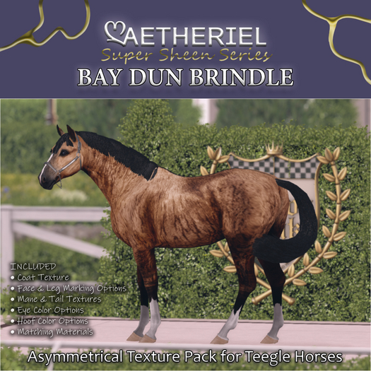 Second Life Marketplace - { AETHERIEL } Super Sheen: Bay Dun Brindle ...