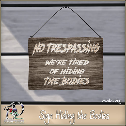 Second Life Marketplace - Dolome Designs Sign Hiding the Bodies