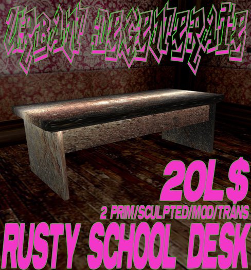 Second Life Marketplace - RUSTY SCHOOL DESK