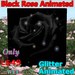 Second Life Marketplace - ..::WET::.. Black Rose Animated picture