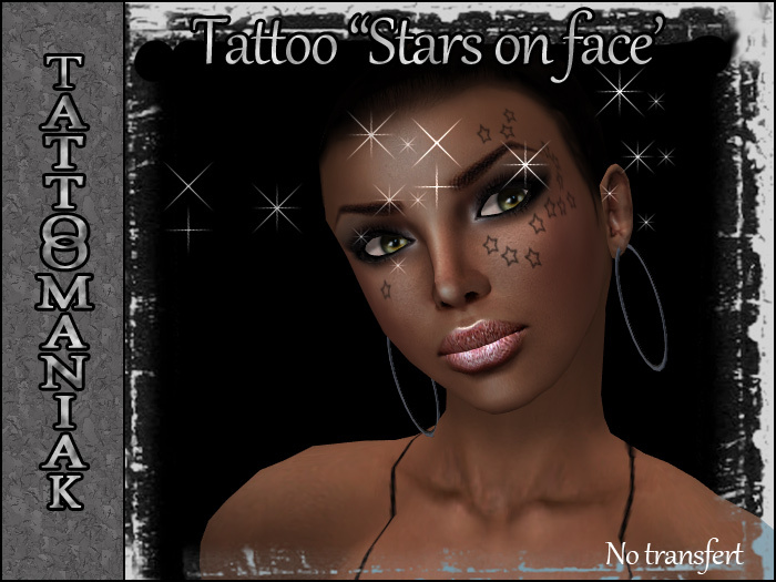 Second Life Marketplace - [TATTOOMANIAK] Tattoo stars on face